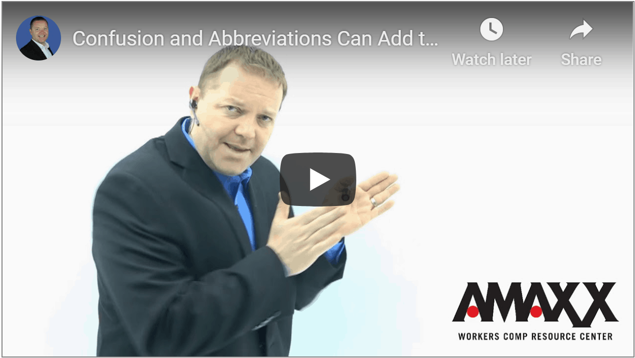 Confusion and Workers' Comp Abbreviations Can Add to Costs - Amaxx ...