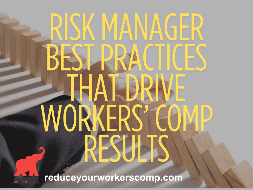 Risk Manager Best Practices That Drive Workers' Comp Results - Amaxx ...