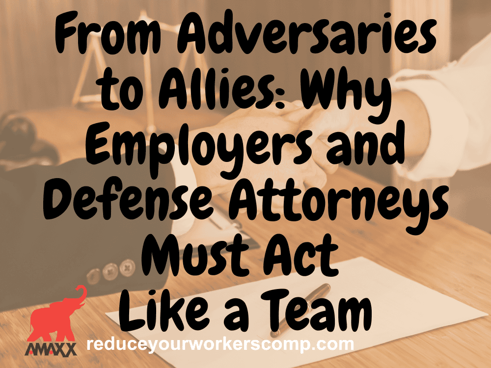 From Adversaries to Allies: Why Employers and Defense Attorneys Must ...