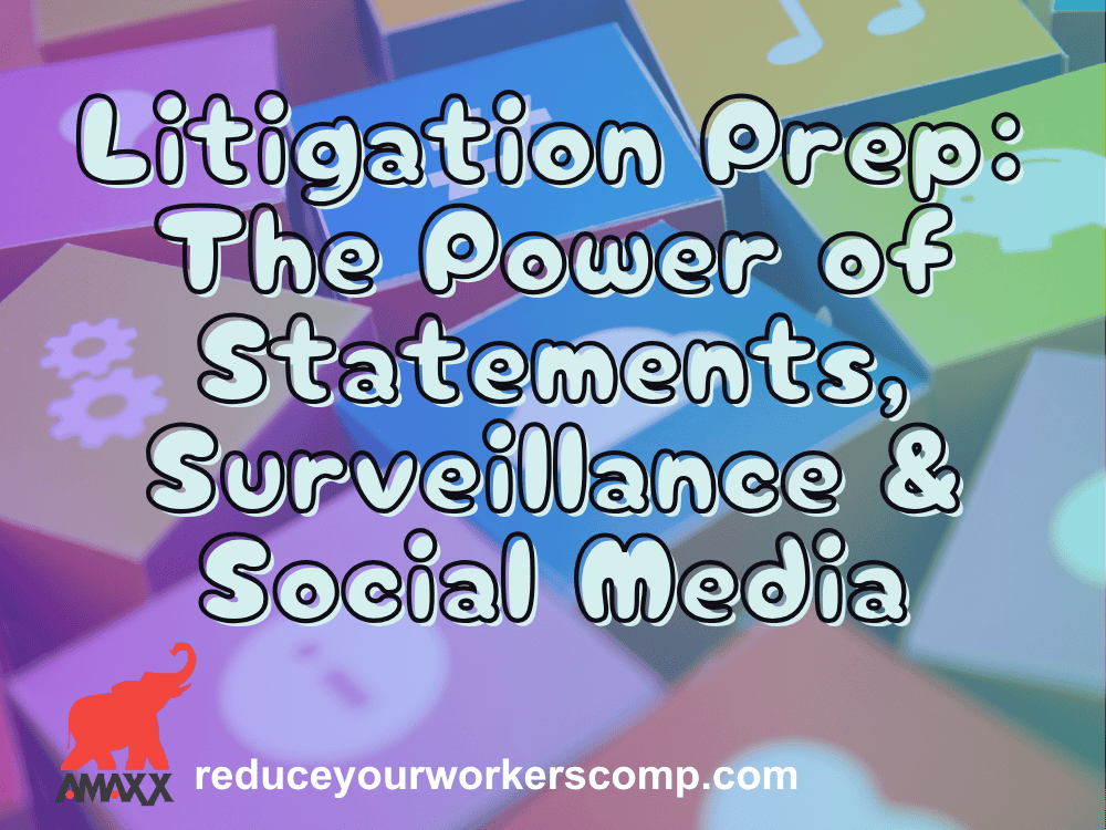 Litigation Prep: The Power of Statements, Surveillance & Social Media ...