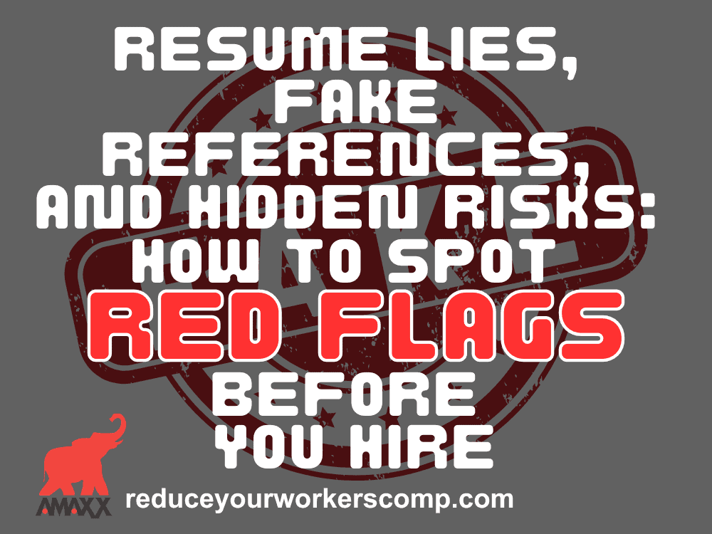 Resume Lies, Fake References, and Hidden Risks: How to Spot Red Flags Before You Hire - Amaxx ...