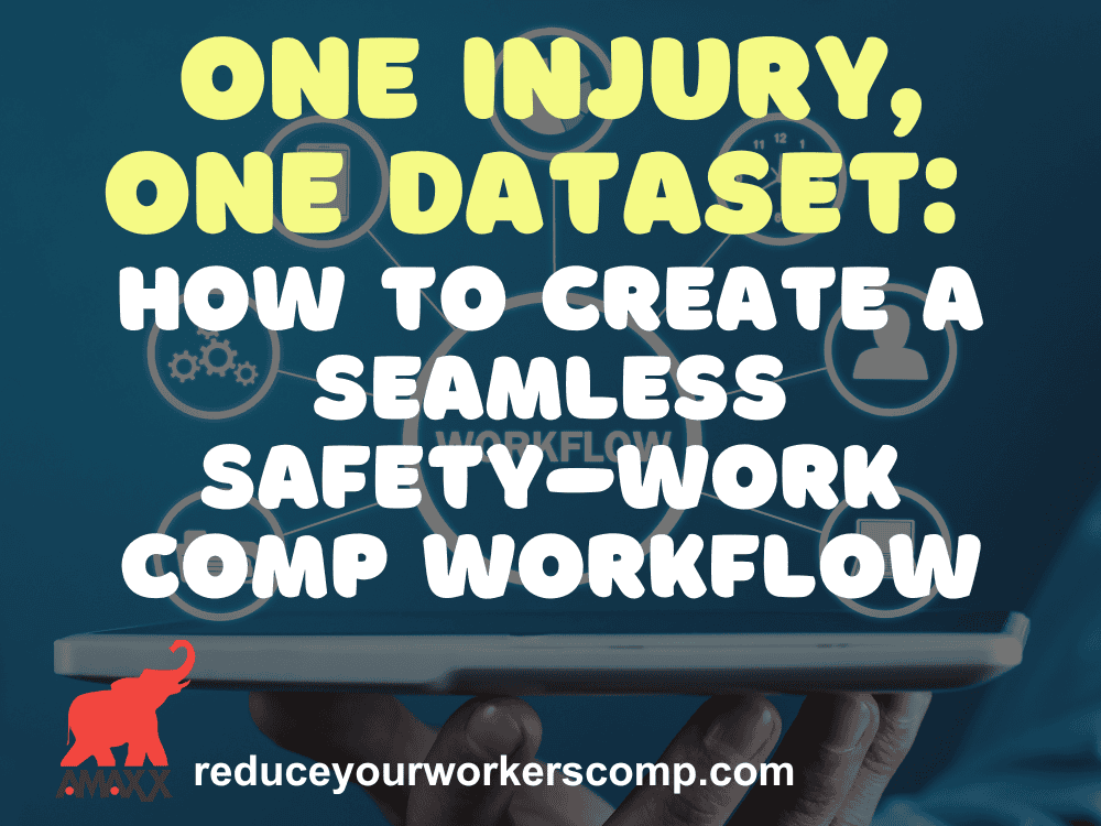 One Injury, One Dataset: How to Create a Seamless Safety–Work Comp ...