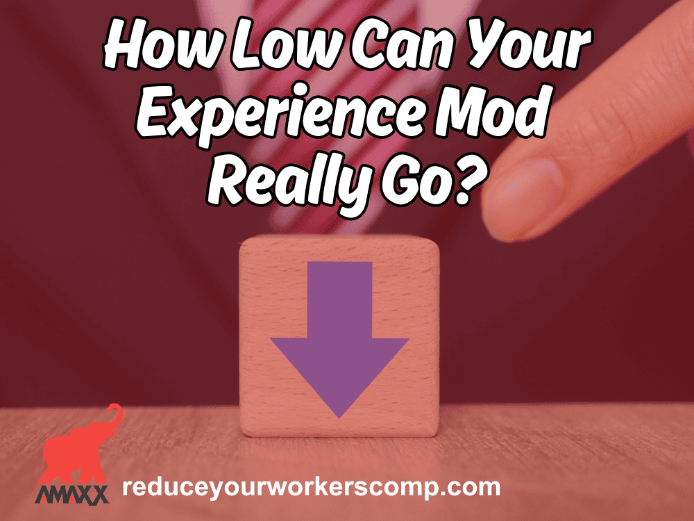 How Low Can Your Experience Mod Really Go? - Amaxx Workers Comp Blog