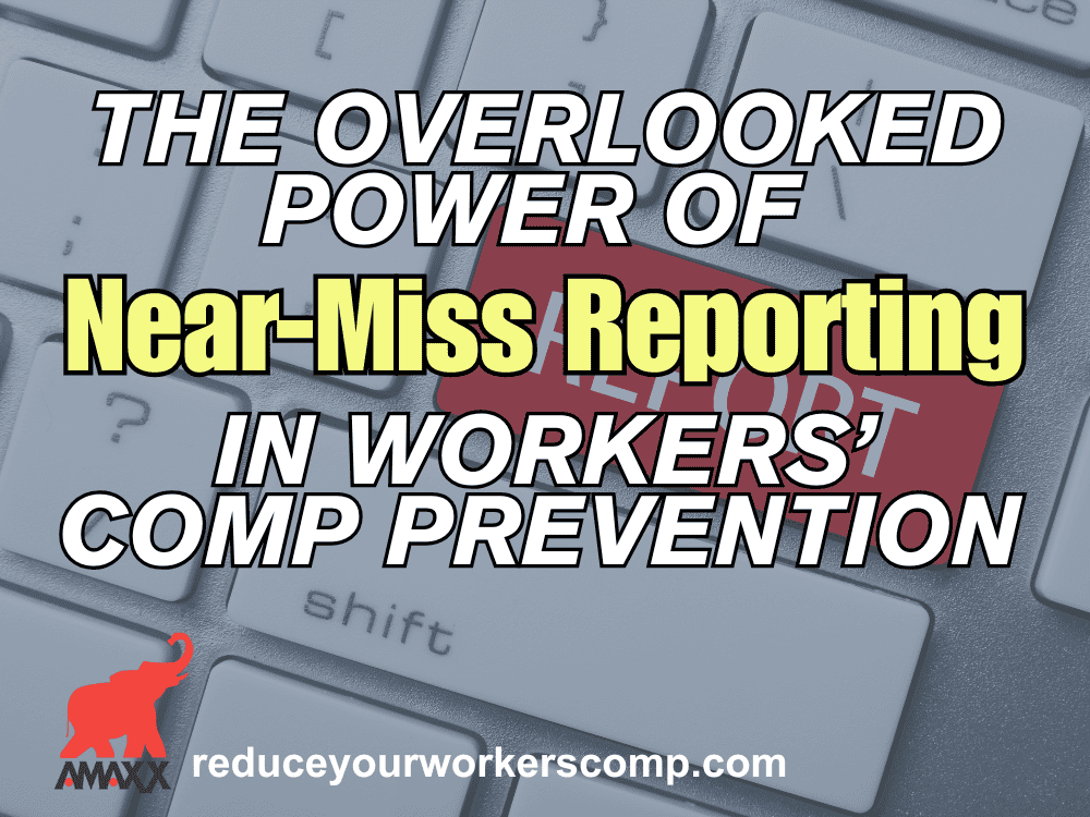 The Overlooked Power of Near-Miss Reporting in Workers’ Comp Prevention ...